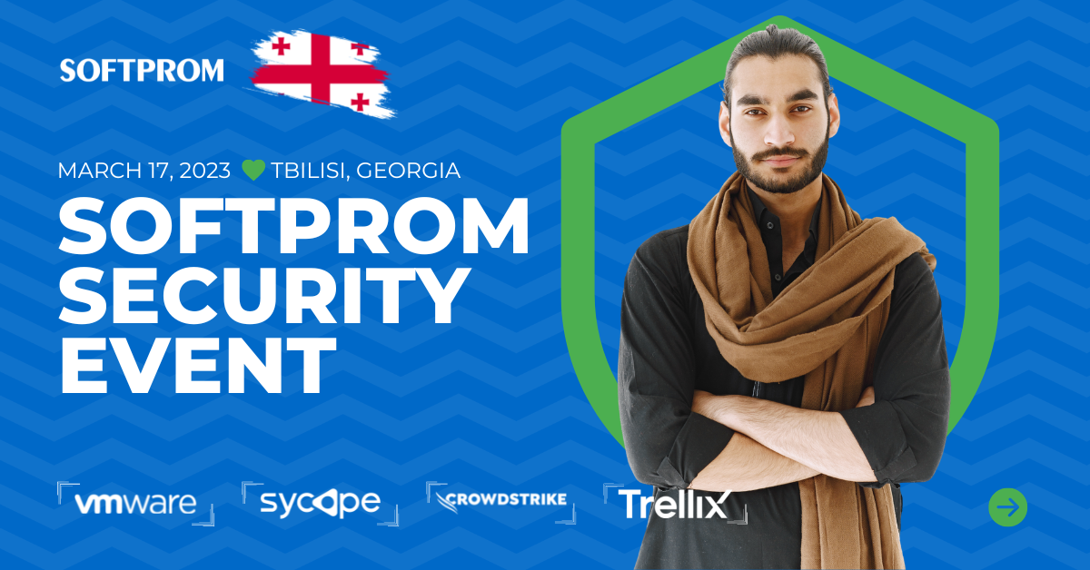 Softprom Security Event | Tbilisi, March 17